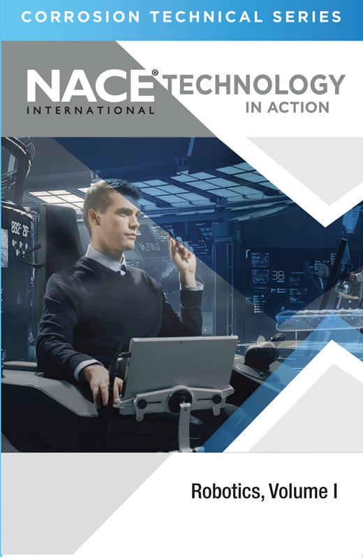 Corrosion Detection Using Robotic Vehicles Technology In Action Robotics Volume 1 Books
